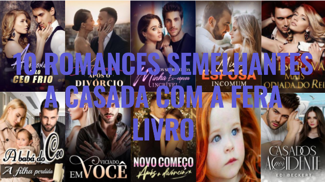 10 romances semelhantes a Casada com a Fera livro|Lera
