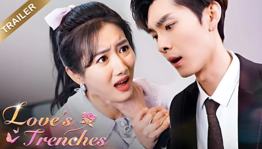 Love's Trenches Drama Full Episodes Watch Online | Short Drama Review ...