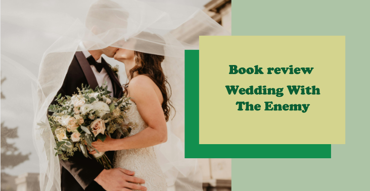Book review | Wedding With The Enemy|MoboReader