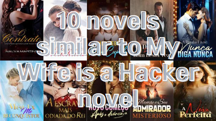 10 novels similar to My Wife is a Hacker novel|Lera