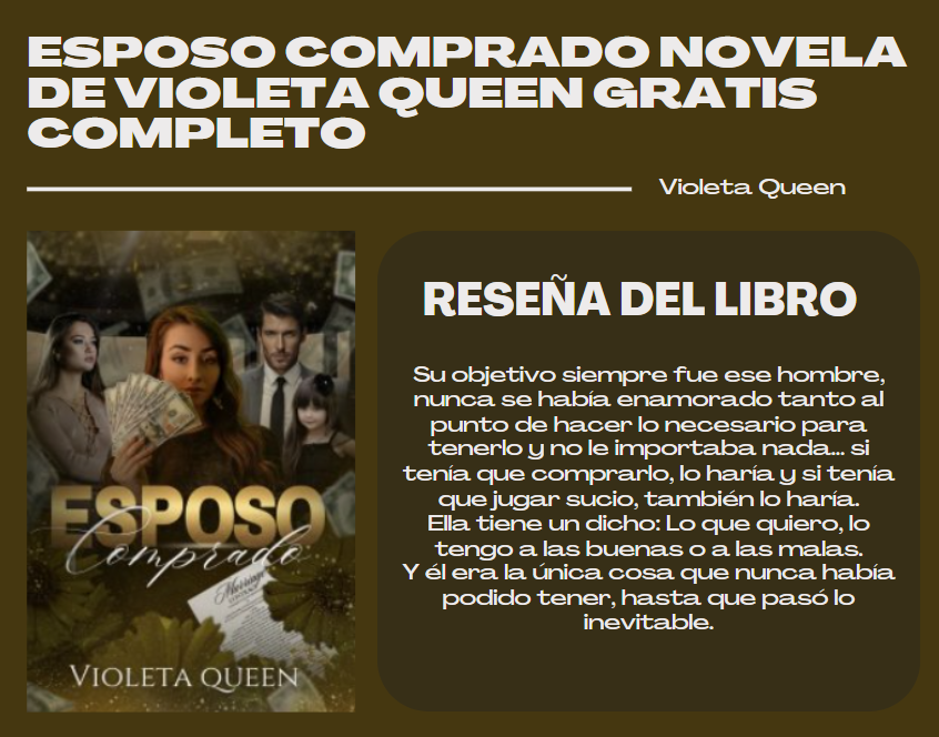 Esposo Comprado Novela De Violeta Queen Gratis Completo | Reseña del ...