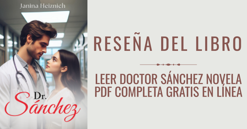 Leer Doctor Sánchez Novela PDF Completa Gratis en línea | Reseña del ...